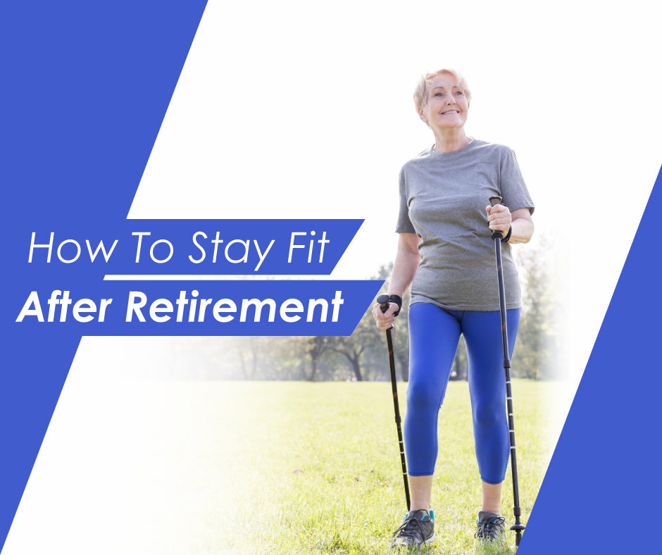 How To Stay Fit After Retirement – G&G Fitness Equipment