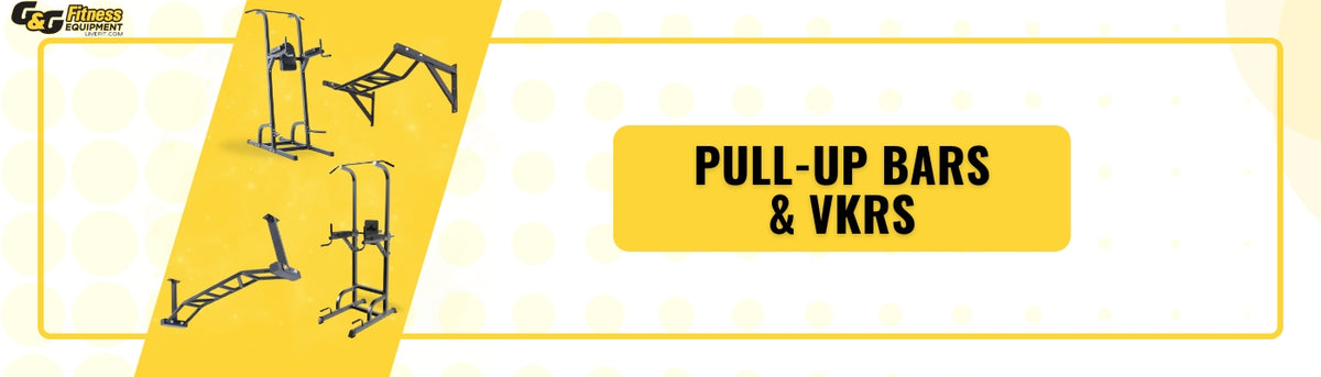 Pull-Up Bars & VKRs – G&G Fitness Equipment